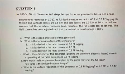 Solved Question 1 A 480 V 60 Hz Y Connected Six Pole