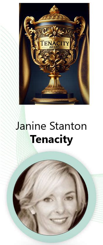 Congratulations To Janine Stanton For Her Q3 Tenacity Award Janine