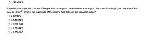 Solved A Parallel Plate Capacitor Consists Of Two Parallel