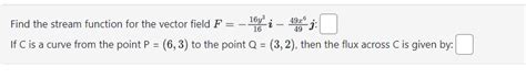 Solved Find The Stream Function For The Vector Field Chegg