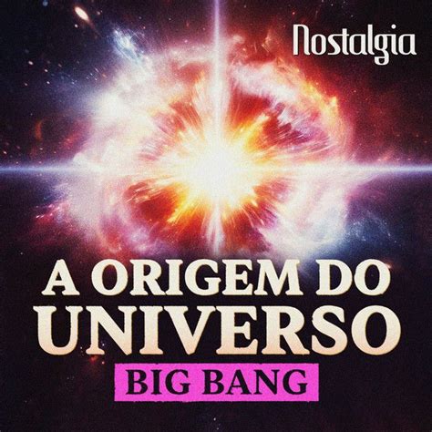 A Origem Do Universo Teoria Do Big Bang Spotify Episode