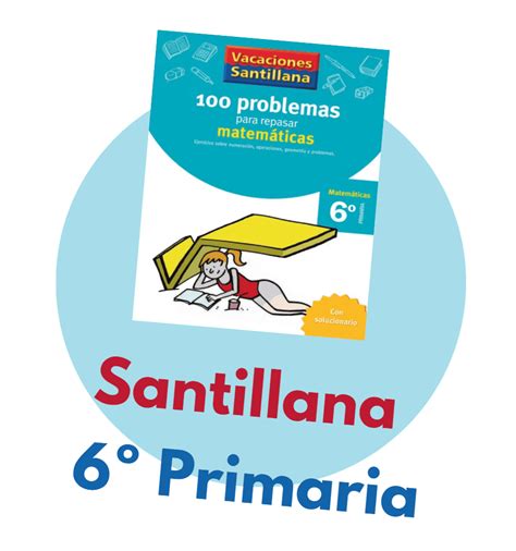 📖 6º Primaria 📖 Matemáticas Vacaciones Santillana 2025