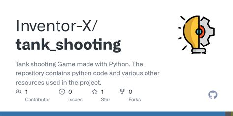 GitHub Inventor X Tank Shooting Tank Shooting Game Made With Python The Repository Contains