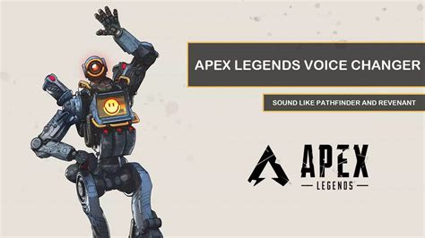 Best Apex Legends Voice Changers To Sound Like Revenant Pathfinder