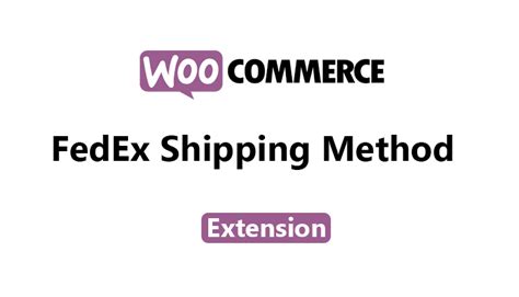WooCommerce FedEx Shipping Method Extension Gplplace