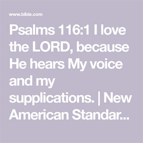 Psalms 1161 I Love The Lord Because He Hears My Voice And My