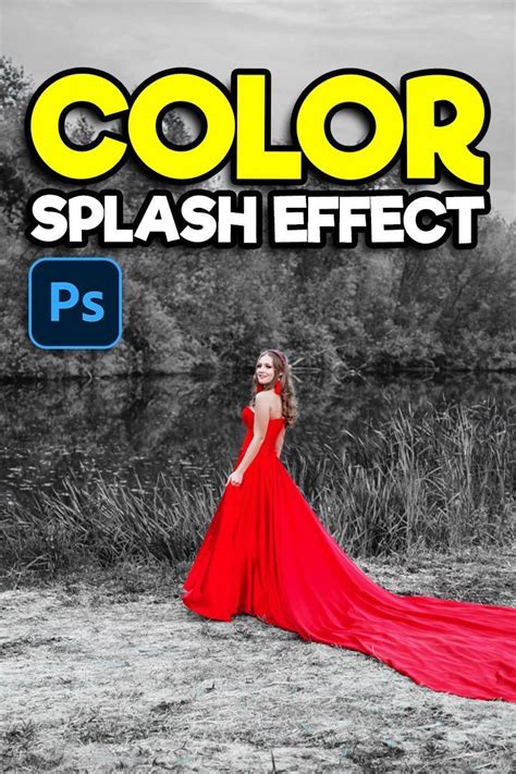 How To Create A Color Splash Effect Artofit