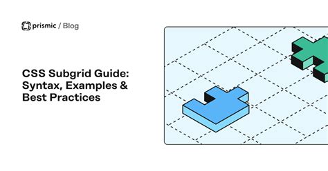 Css Subgrid Guide Syntax Examples And Best Practices