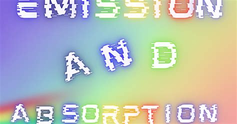 Absorption And Emission Spectrum Differences And Definition