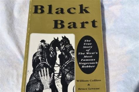 Black Bart The True Story Of The Wests Most Famous Stagecoach Robber