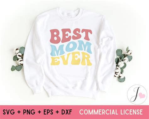 Best Mom Ever Svg Mom Svg Mothers Day Svg T Shirt For Mom Svg