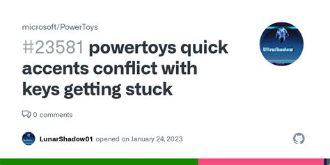 Powertoys Quick Accents Conflict With Keys Getting Stuck · Issue 23581