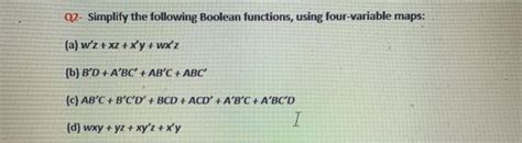 Solved 02 Simplify The Following Boolean Functions Using