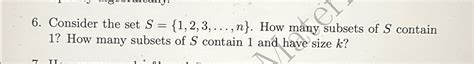 Solved Consider The Set S 1 2 3 Dots N How Many Subsets Chegg Com