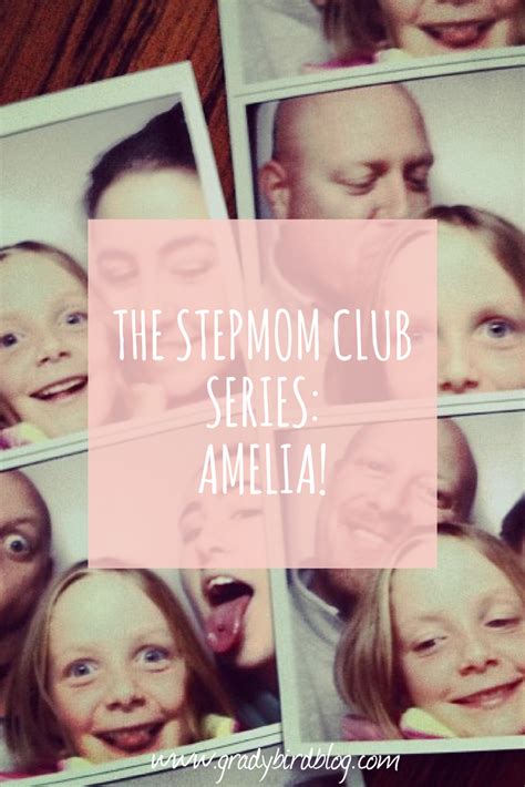 The Stepmom Club Series Amelia Gradybird Blog
