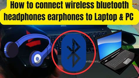 How To Connect Wireless Bluetooth Headphones Earphones How To Connect Bluetooth Headphones To