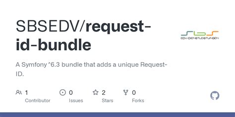 Github Sbsedvrequest Id Bundle A Symfony 61 Bundle That Adds A