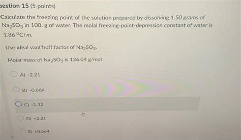 solved calculate the freezing point of the solution prepared