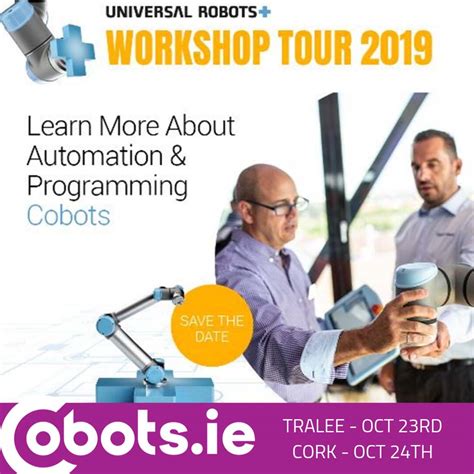 Cobots Ie And Universal Robots Autumn Workshop Tour Cobots