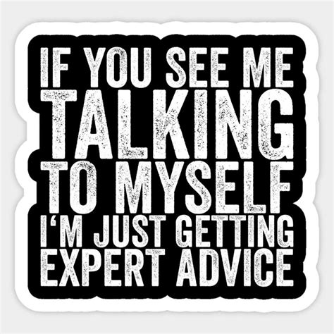 Funny Quotes Sticker Expert Advice
