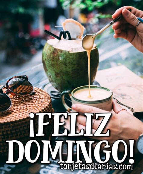 Que Este DÍa Sea Maravilloso Para Ti ¡feliz Domingo Artofit