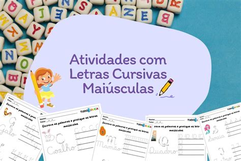 13 Atividades com Letras Cursivas Maiúsculas