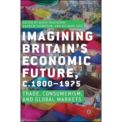 خرید و قیمت کتاب زبان اصلی Imagining Britains Economic Future C اثر