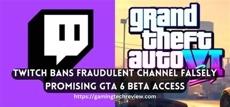 Twitch Bans Fake Rockstar Channel S GTA Scam