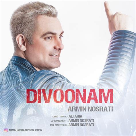 دانلود آهنگ آرمین نصرتی به نام دیوونم Armin Nosrati Divoonam
