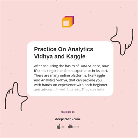 practice on analytics vidhya and kaggle deepstash