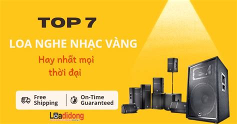 Top 7 Loa Nghe Nhạc Vàng Hay Nhất Mọi Thời đại