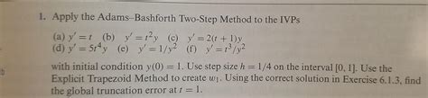 1 Apply The Adams Bashforth Two Step Method To The