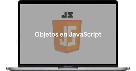 9 Objetos En Javascript Luis Peris