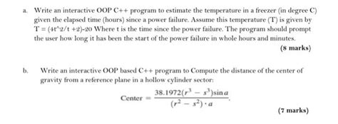 Solved A Write An Interactive Oop C Program To Estimate