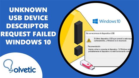 Unknown USB Device Device Descriptor Request Failed Windows 10 YouTube