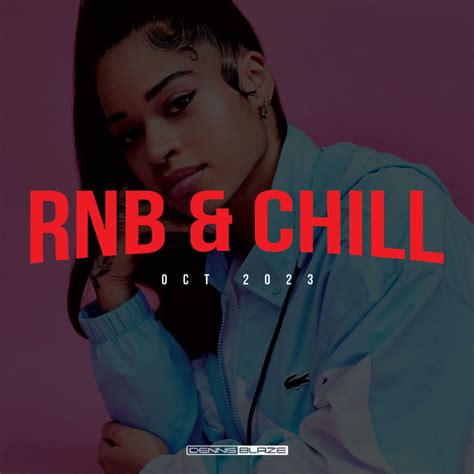 Dj Mix Rnb And Chill New Rnb Heat And Feel Good Classics Oct 2023 465