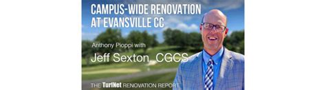 Renovation Report W Jeff Sexton Cgcs Campus Wide Renovation At Evansville Cc Tee 2 Green