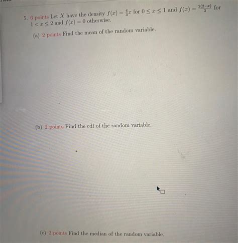 Solved 5 6 Points Let X Have The Density