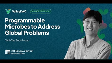 Programmable Microbes To Address Global Problems With Tae Seok Moon Youtube