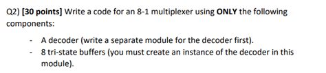 solved q2 [30 points] write a code for an 8 1 multiplexer