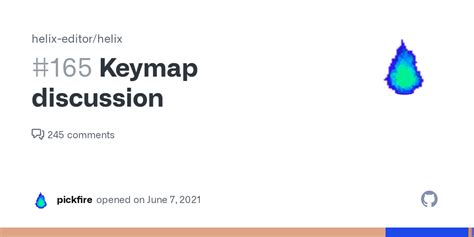 Keymap Discussion · Issue 165 · Helix Editorhelix · Github