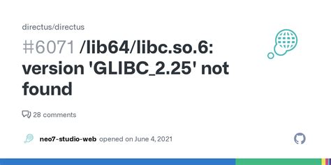 Lib64 Libc So 6 Version GLIBC 2 25 Not Found Issue 6071