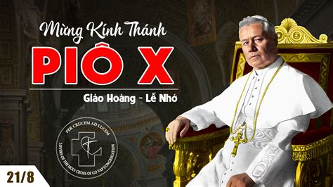 Thứ Hai Tuần Xx Mùa Thường Niên Thánh Pi ô X Giáo Hoàng Lễ Nhớ 2182023 Lovers Of The