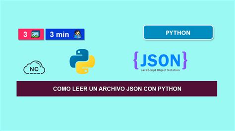 Como Leer Un Archivo Json Con Python