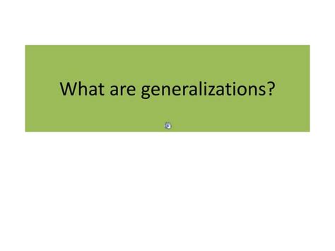 Making Generalizations Ppt