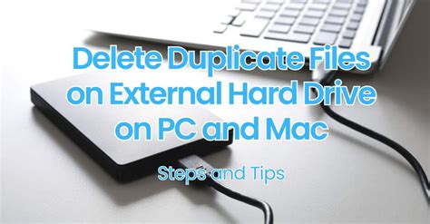 Delete Duplicate Files On External Hard Drive On Pc And Mac
