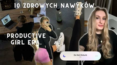 10 zdrowych nawyków dzięki którym wyjdziesz ze swojej LAZY GIRL ERA i