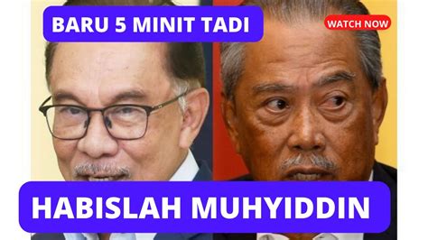 Habislah Muhyiddin Keputusan Menjerat Leher Sendiri Youtube