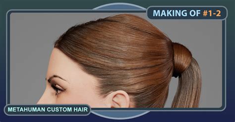 Artstation Ornatrix Maya Ue5 Making Of 1 2 Metahuman Custom Hair
