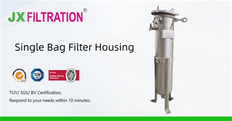 Why Should We Use A Single Bag Filter Housing By Jx Filtration